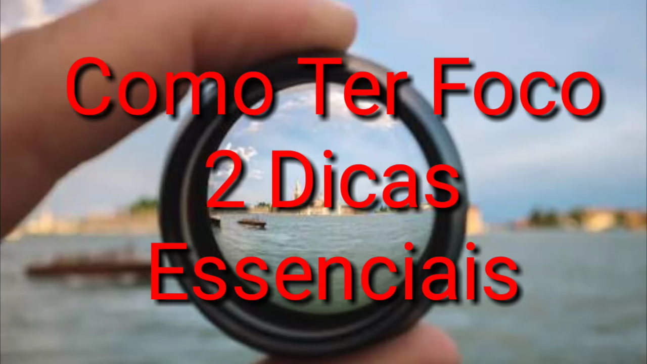 Como Ter Foco No Marketing Digital | 2 Dicas Para Ter Foco